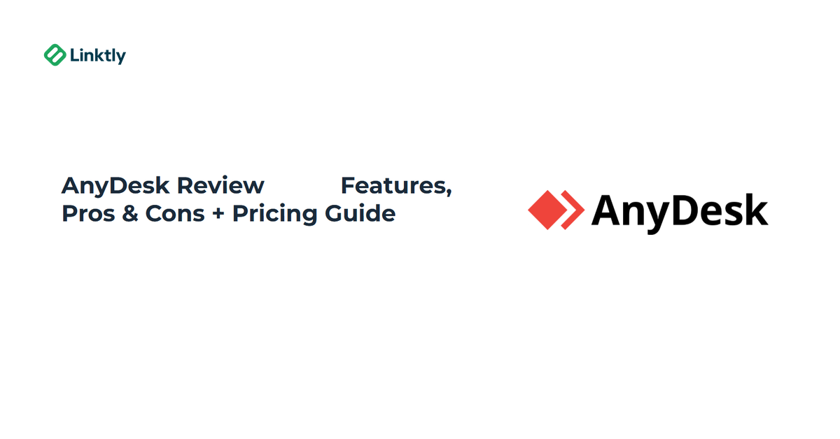 AnyDesk Review 2026 – Features, Pros, Cons & Pricing