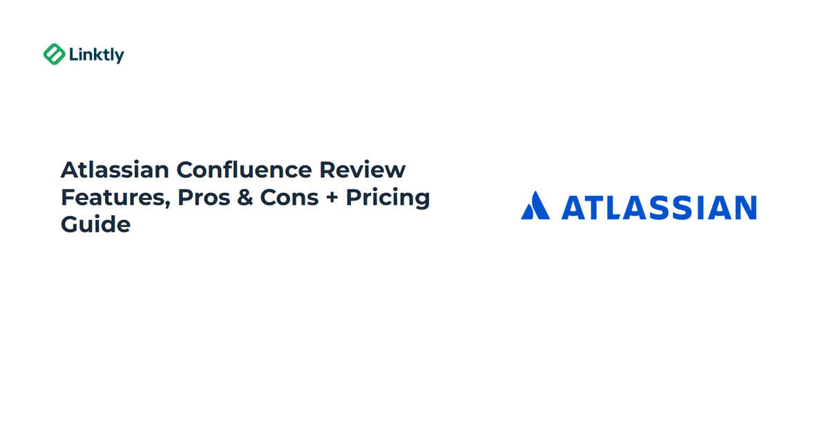 Atlassian Consfluence Review 2026 – Features, Pros, Cons & Pricing