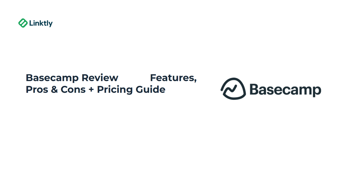 Basecamp Review 2026 – Features, Pros, Cons & Pricing