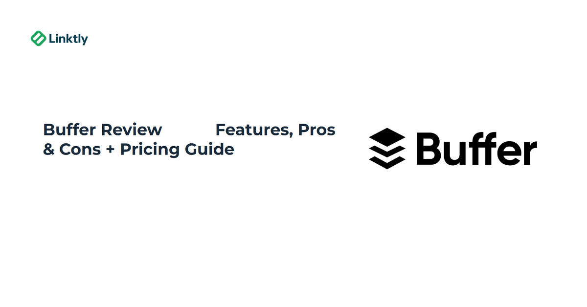 Buffer Review 2025 – Features, Pros, Cons & Pricing