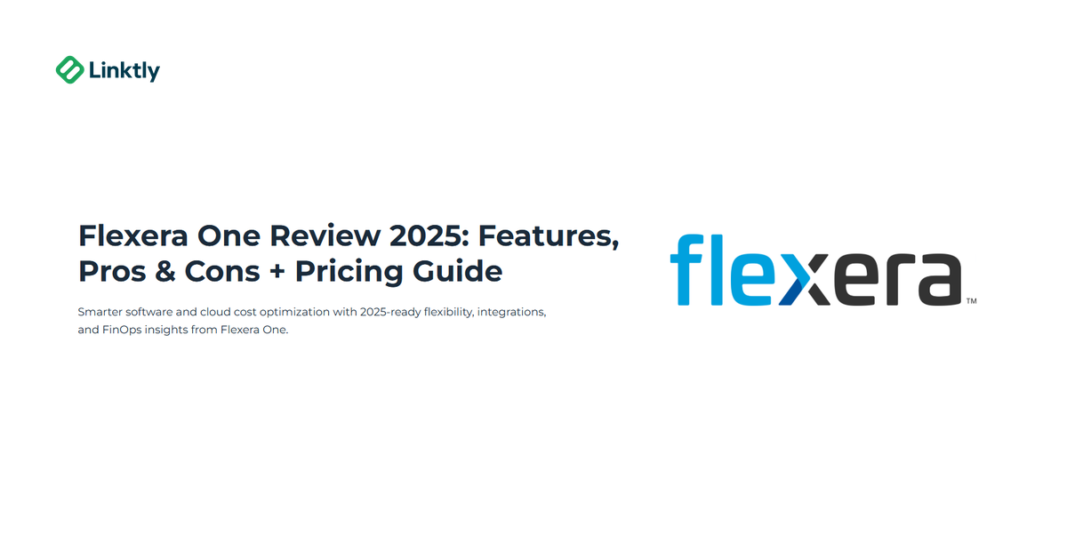 Flexera One Review 2025 – Features, Pros, Cons & Pricing
