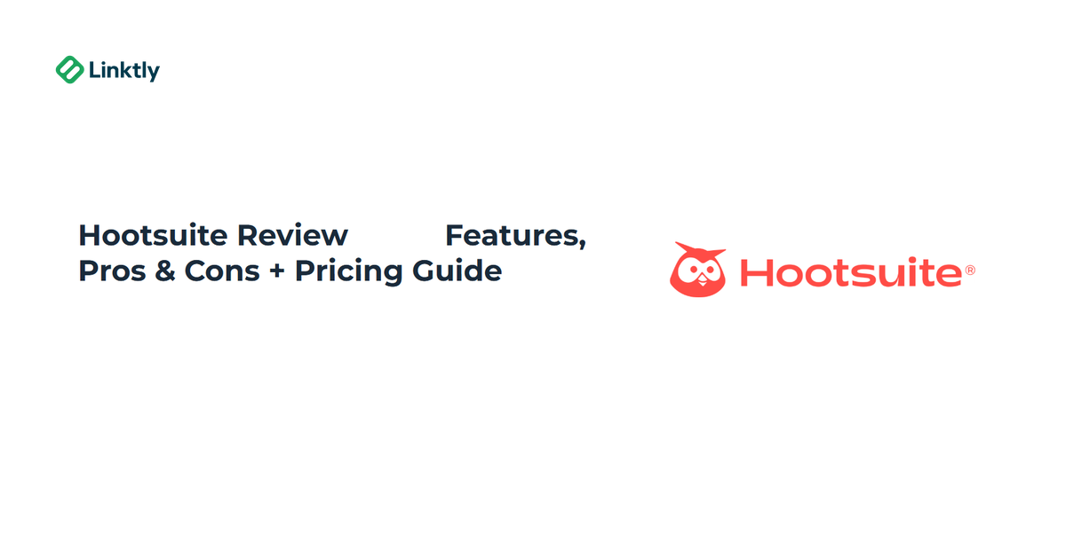Hootsuite Review 2026 – Features, Pros, Cons & Pricing