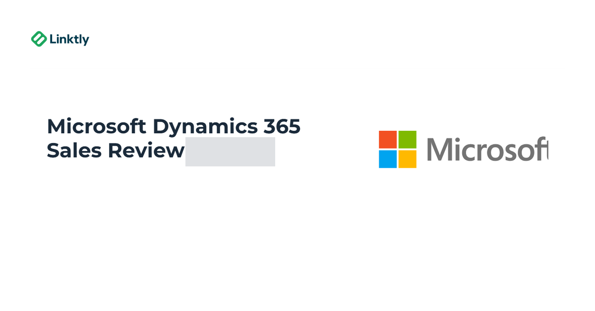 Microsoft Dynamics 365 Sales Review 2026 – Features, Pros, Cons & Pricing