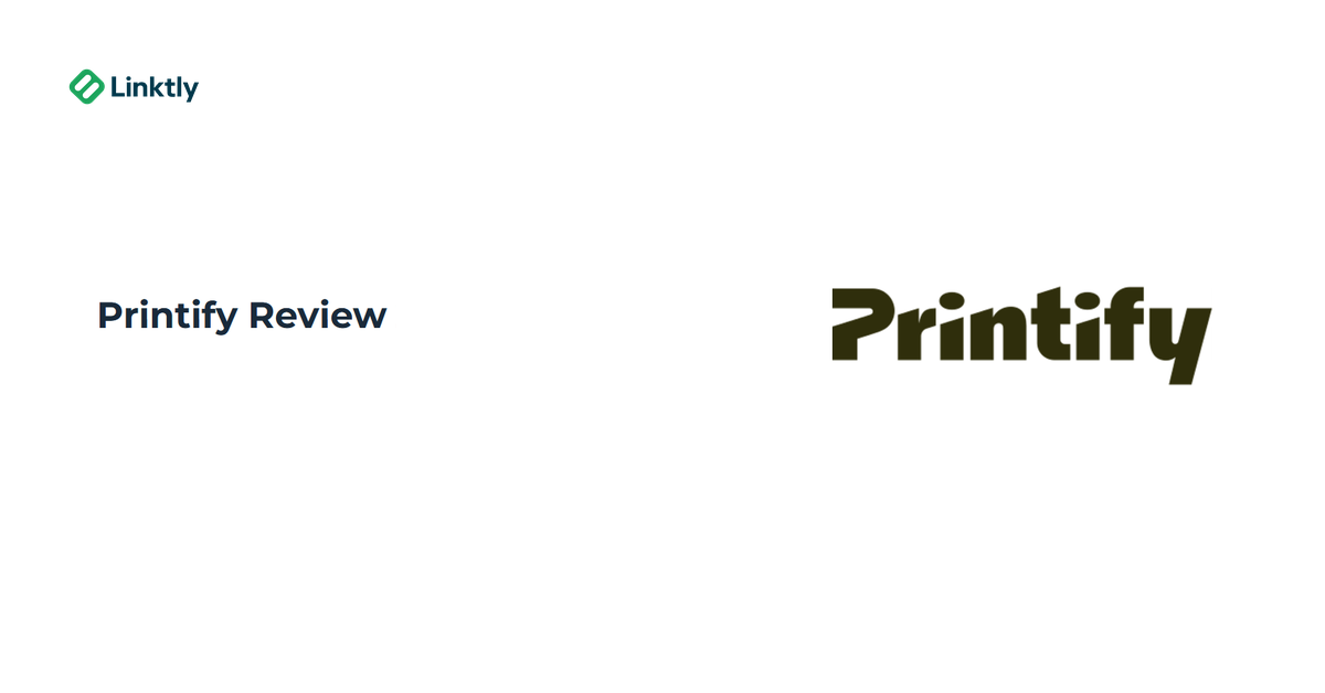 Printify Review 2026 – Features, Pros, Cons & Pricing