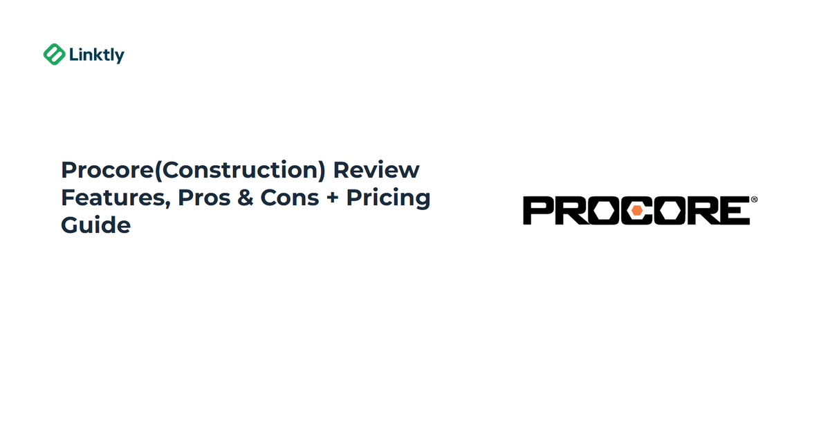 Procore Construction Review 2026: Features, Pricing, Pros & Cons Explained