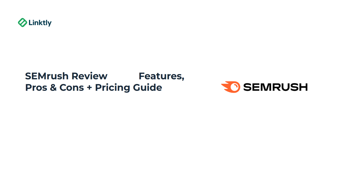 SEMrush Review 2026 – Features, Pros, Cons & Pricing