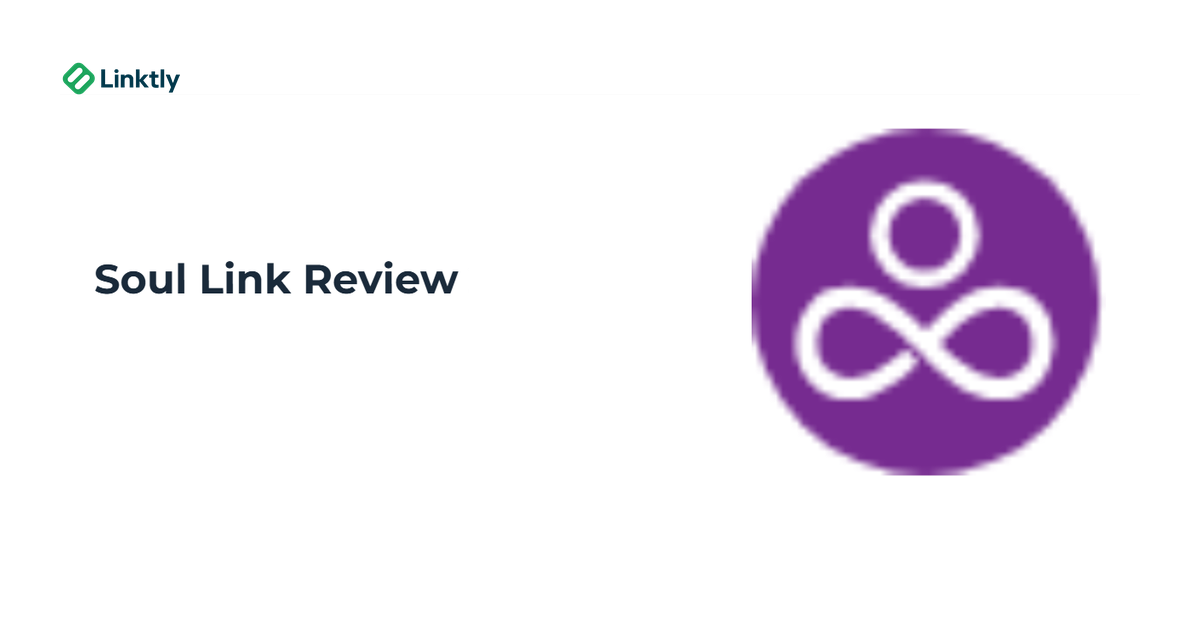 Soul Link Review 2026 – Features, Pros, Cons & Pricing