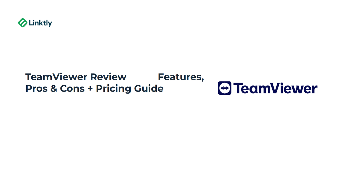 TeamViewer Review 2025 – Features, Pros, Cons & Pricing