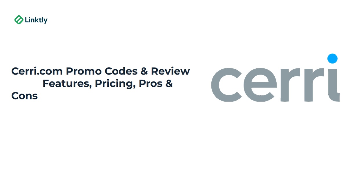 Cerri.com Review 2026: Promo Codes, Pricing, Features, Pros & Cons