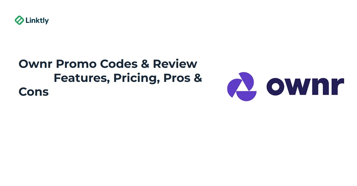 Ownr Promo Codes & 2026 Review – Pricing & Features for Entrepreneurs